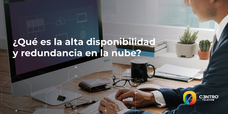 ¿Qué es la alta disponibilidad y redundancia en la nube?